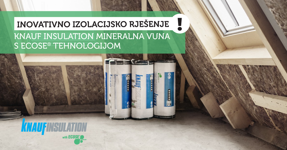 Inovativno izolacijsko rješenje - Knauf Insulation mineralna vuna s ...